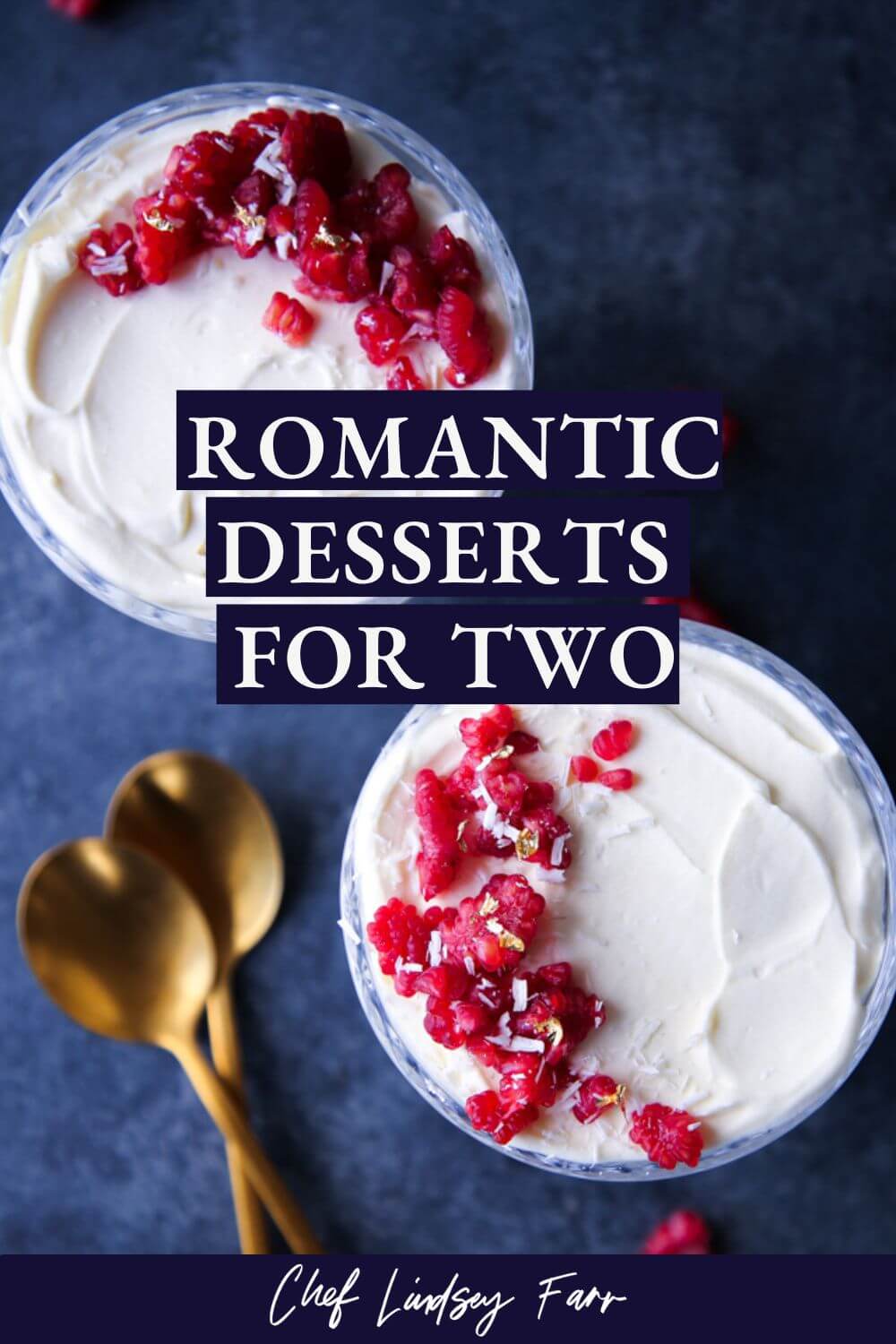 Valentine's Day Desserts - Chef Lindsey Farr