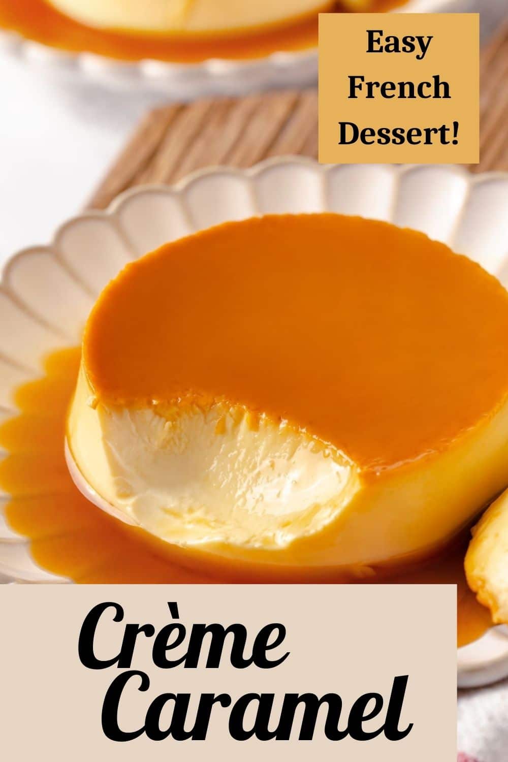 Crème Caramel - Chef Lindsey Farr