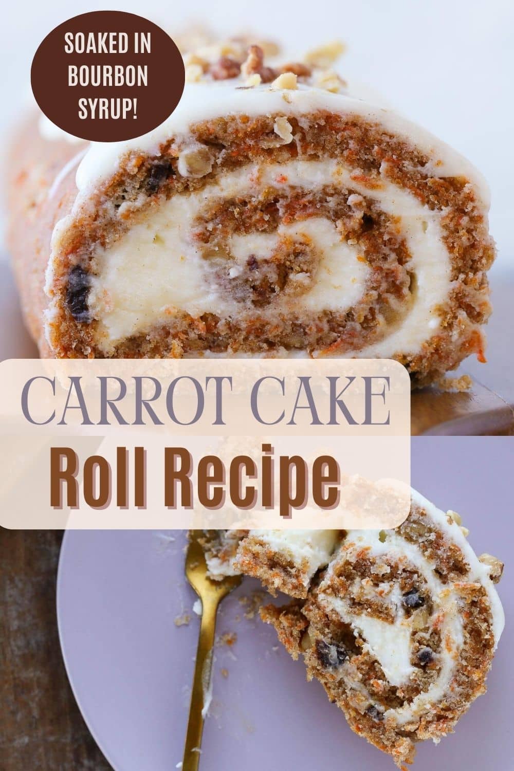 Carrot Cake Roll - Chef Lindsey Farr