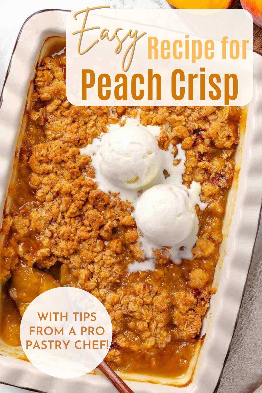Peach Crisp Recipe - Chef Lindsey Farr